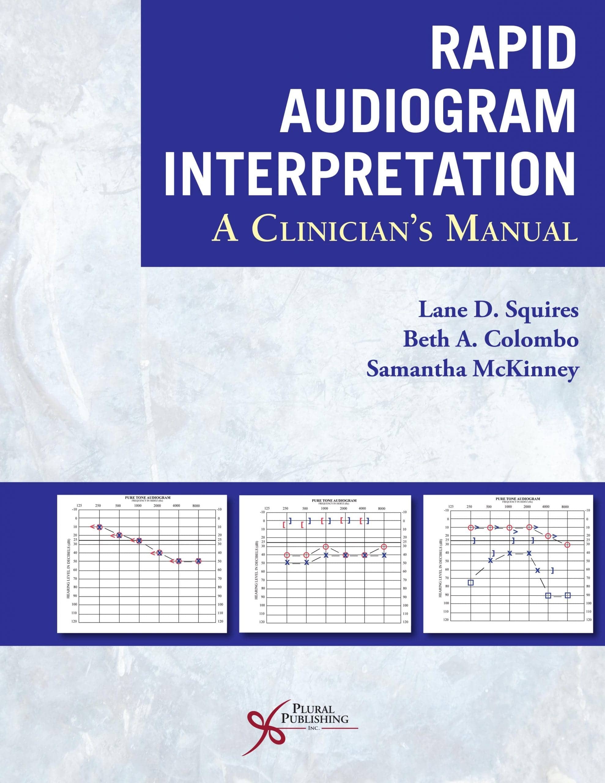 'Rapid Audiogram Interpretation: A Clinician's Manual' Provides Step-by ...
